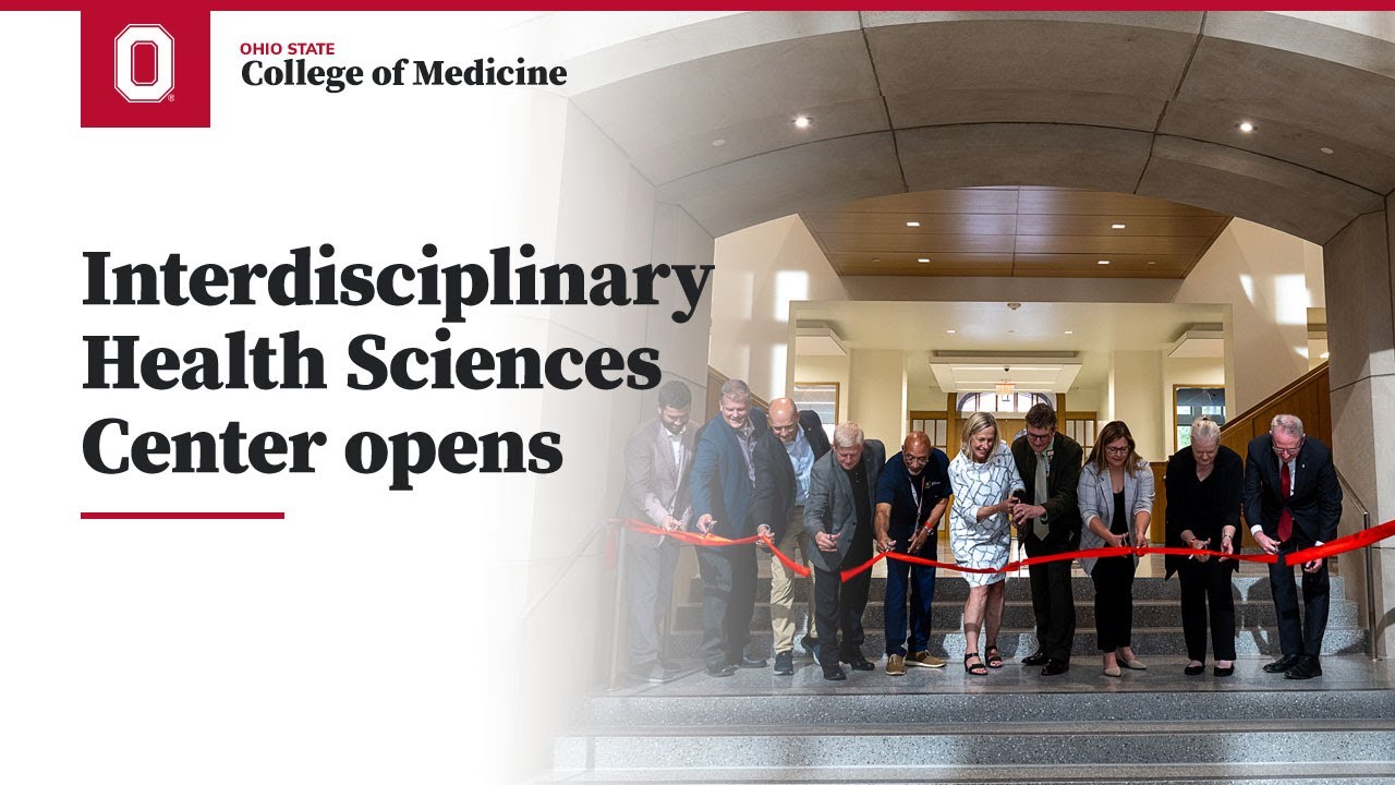 Interdisciplinary Health Sciences Center opens | Ohio State College of ...