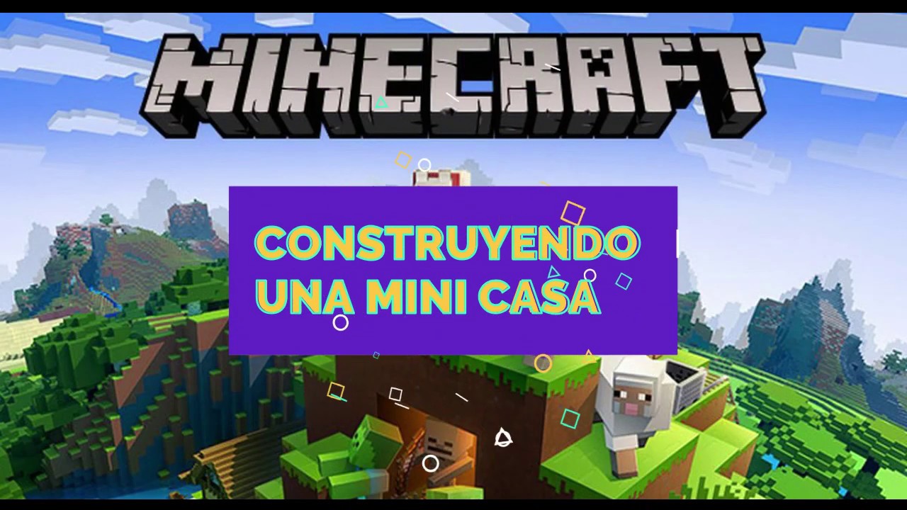 Construyendo una mini casa en Minecraft - YouTube
