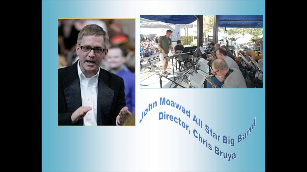 Jazz in the Valley's John Moawad All-Star Big Band With Chris Bruya ...