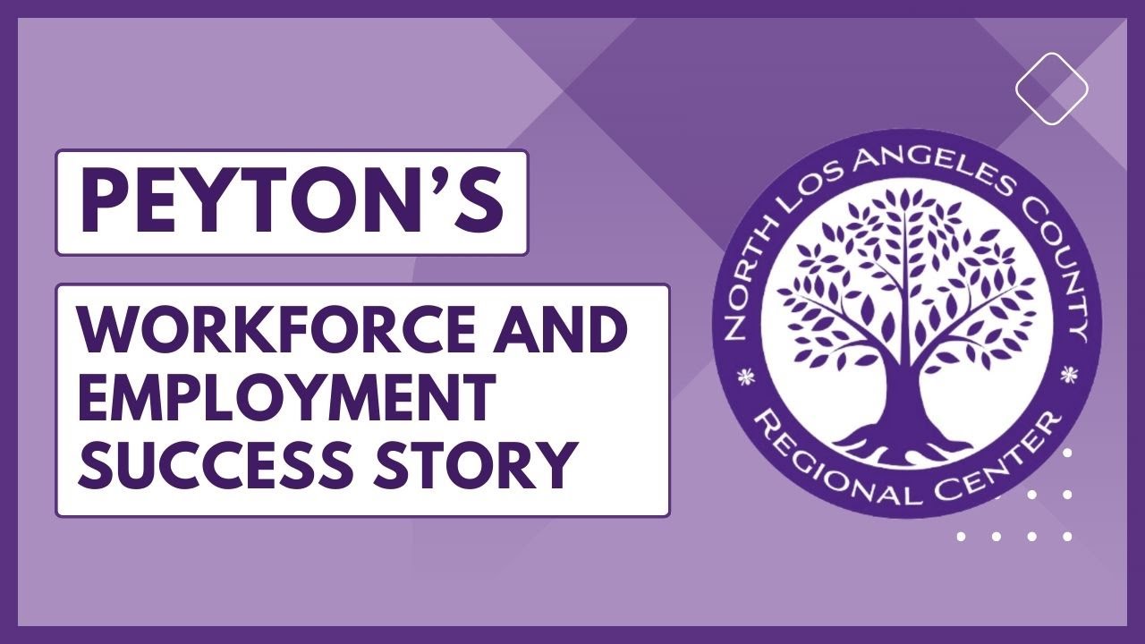 Peyton - Workforce and Employment Success Story - YouTube
