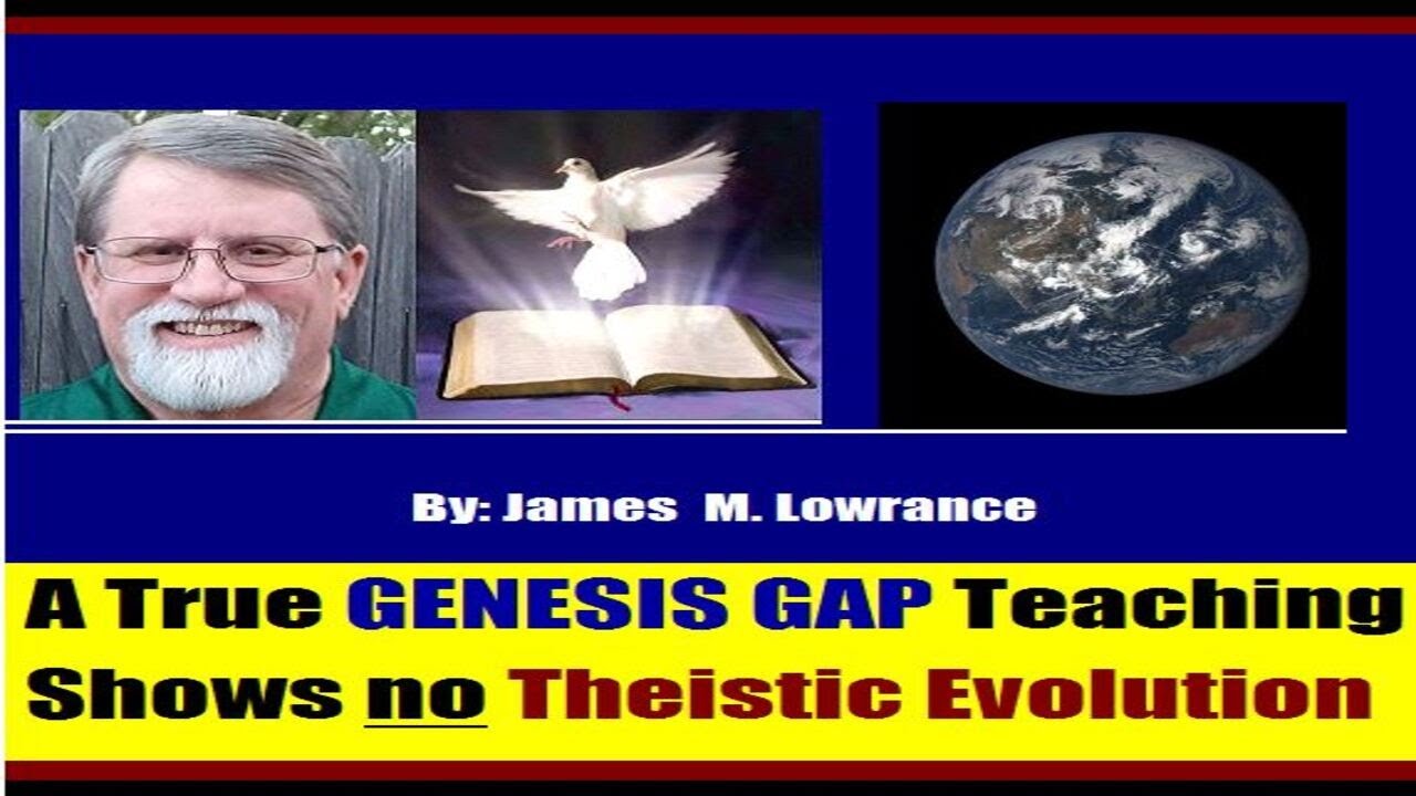 A True Genesis Gap Teaching Shows No Theistic Evolution #GenesisGap # ...
