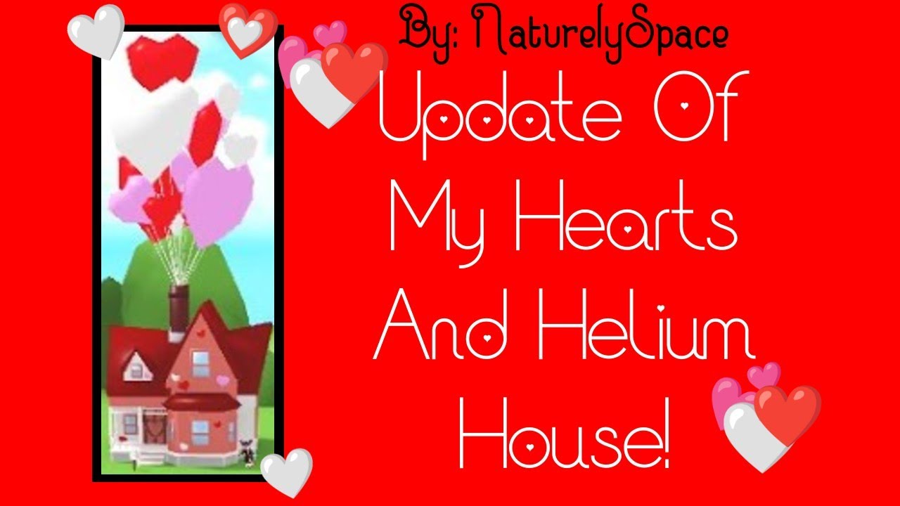 Update Of My Hearts And Helium House | Ideas | In the Part 1 video ...