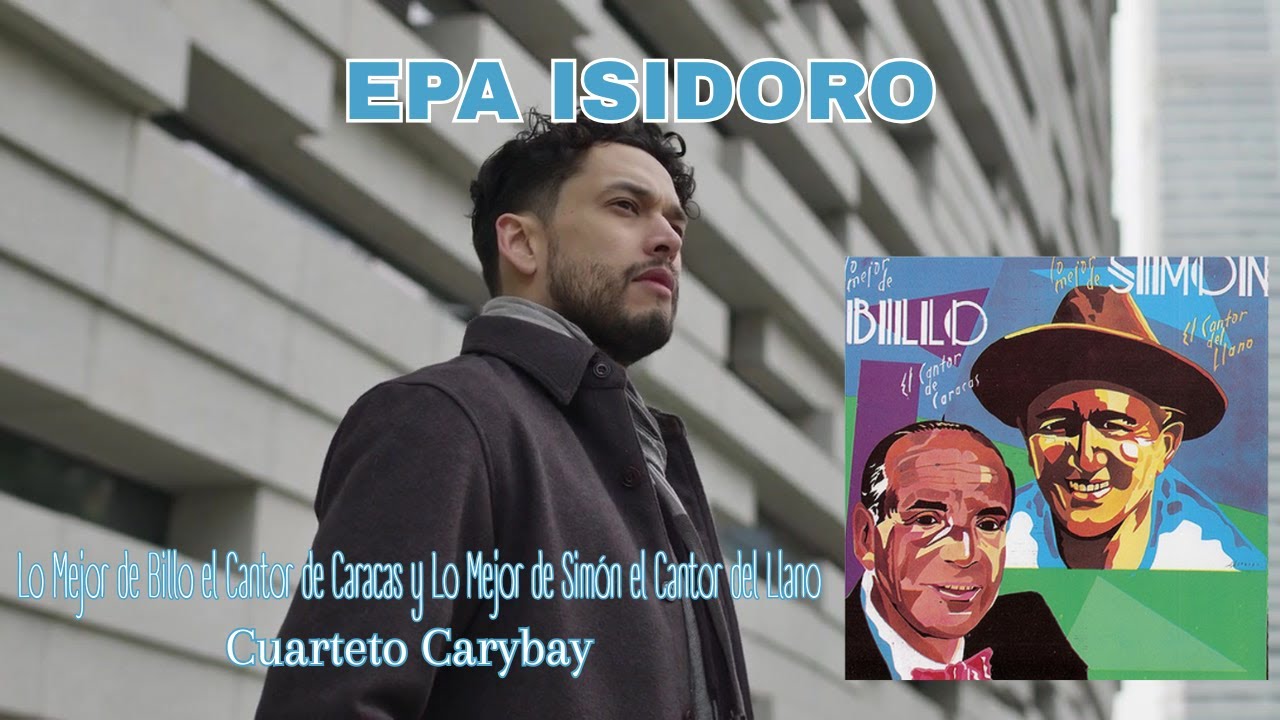 Epa Isidoro Lo Mejor de Billo el Cantor de Caracas y Lo Mejor de Simón ...