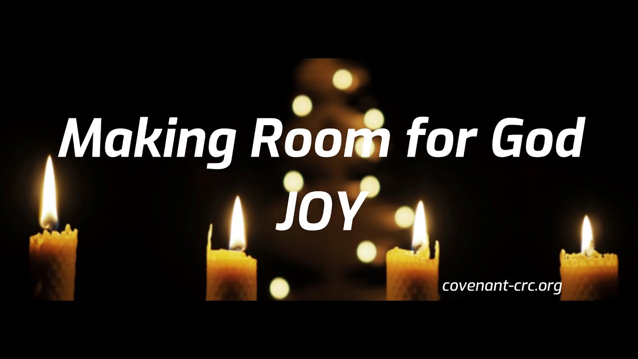 "Making Room for God: JOY" - YouTube