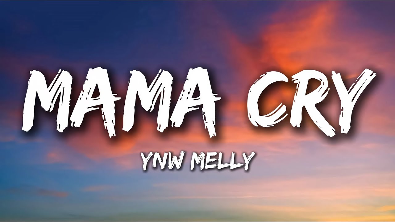 YNW Melly - Mama Cry (Lyrics) - YouTube