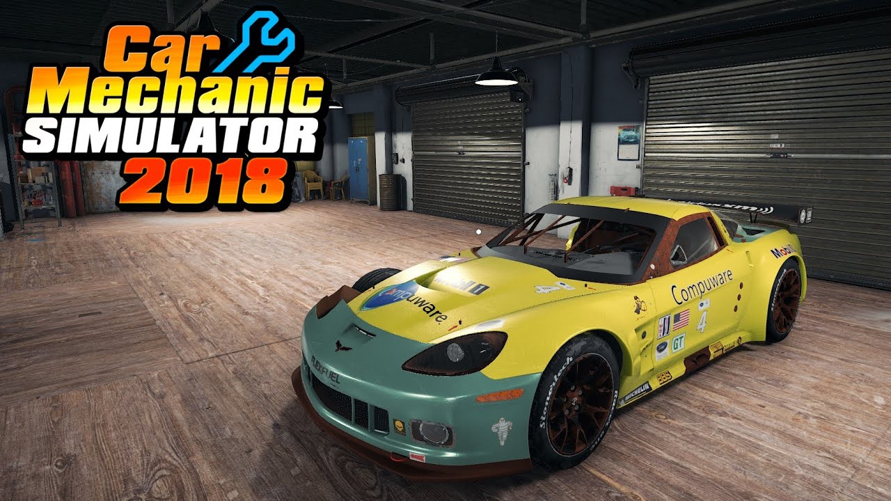 Chevrolet Corvette C6.R Restoration - Car Mechanic Simulator 2018 - YouTube