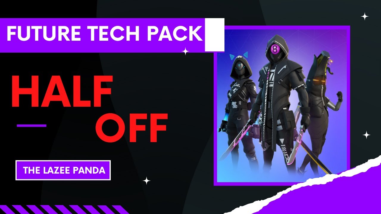 Half Off Tech Future Pack IN Fortnite - YouTube