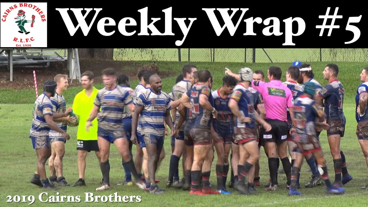 2019 Cairns Brothers Rugby League Weekly Wrap #5 - YouTube