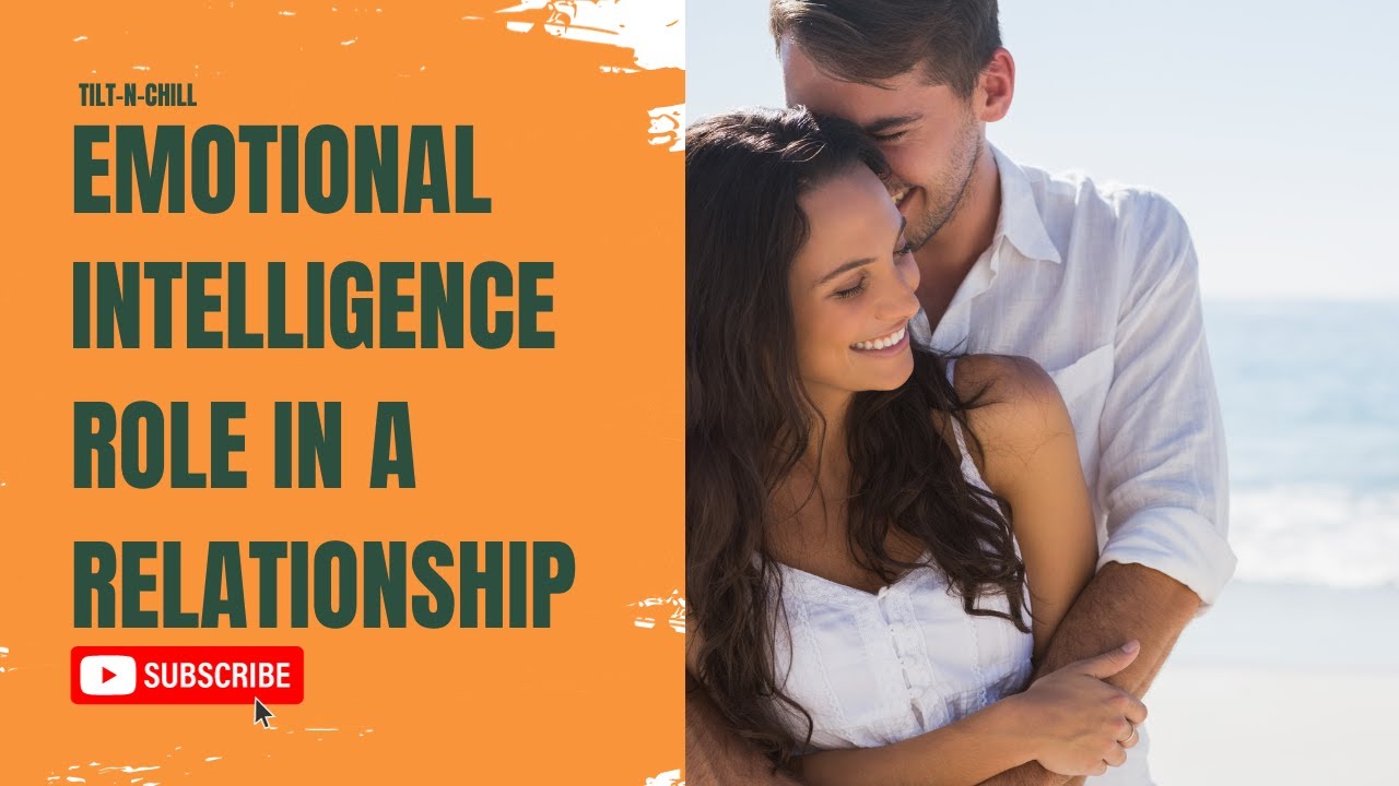 Emotional Intelligent Approach to Relationships: Nurturing Connection ...