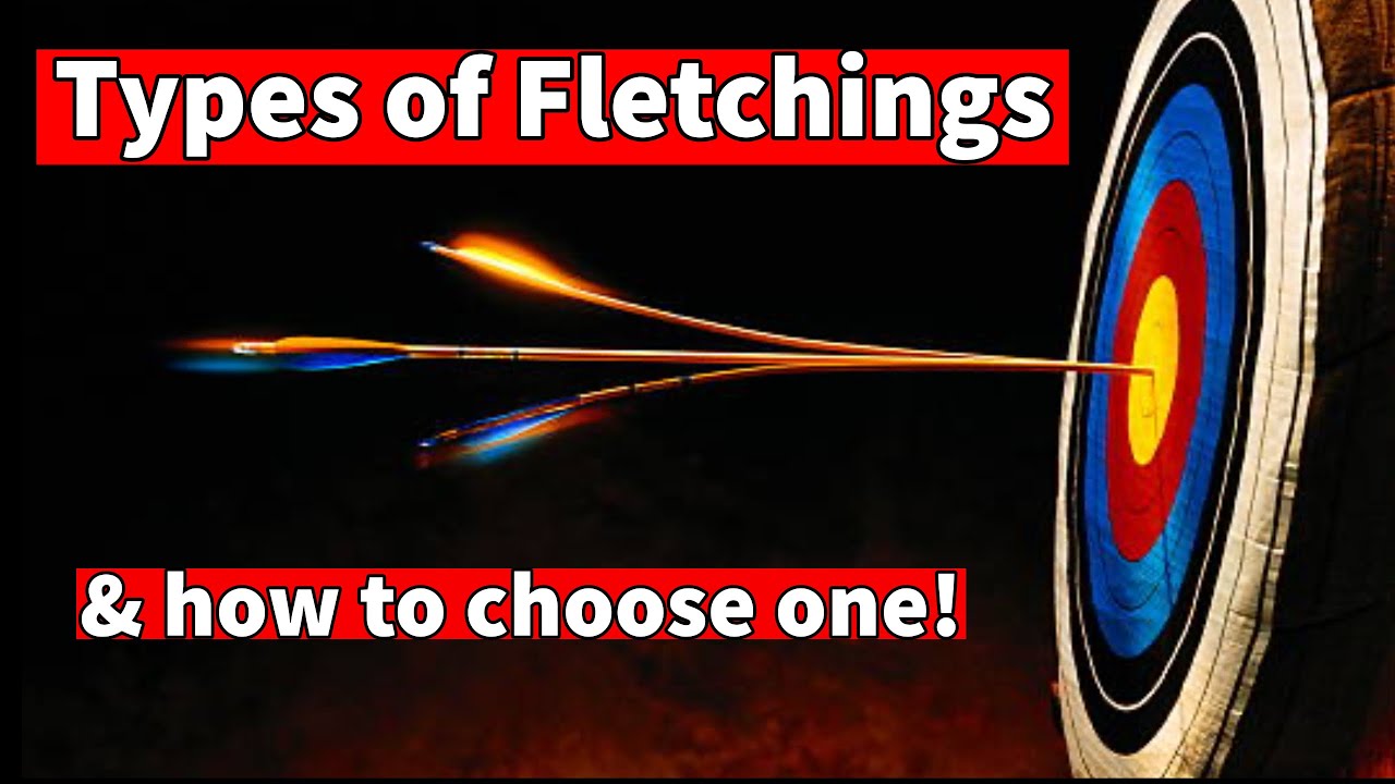 Types of Fletchings (And How to Choose One!) - YouTube