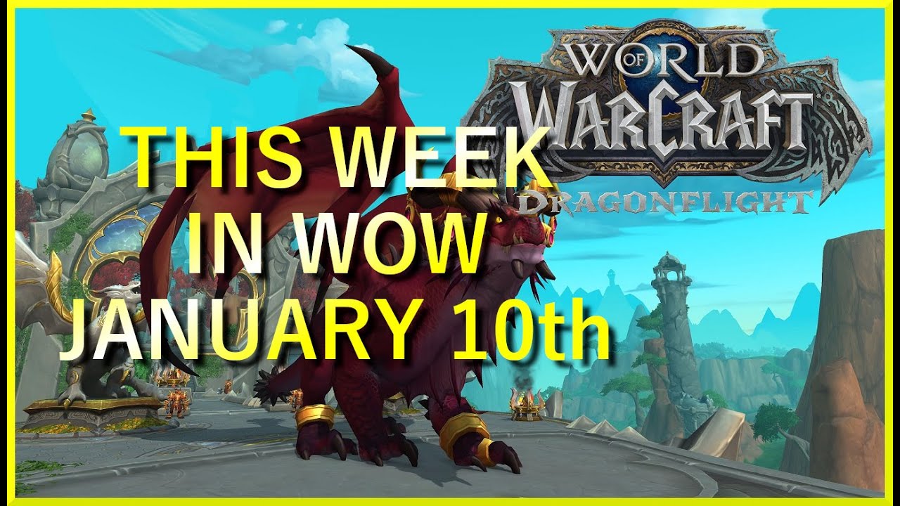 This Week In WoW January 10th - YouTube