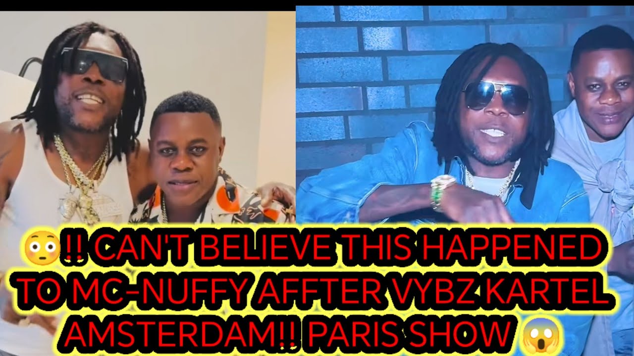 👀!! MC-NUFFY GET SERIOUS WARNING⚠️ AFFTER!! VYBZ KARTEL EUROPE TOUR 😱 ...