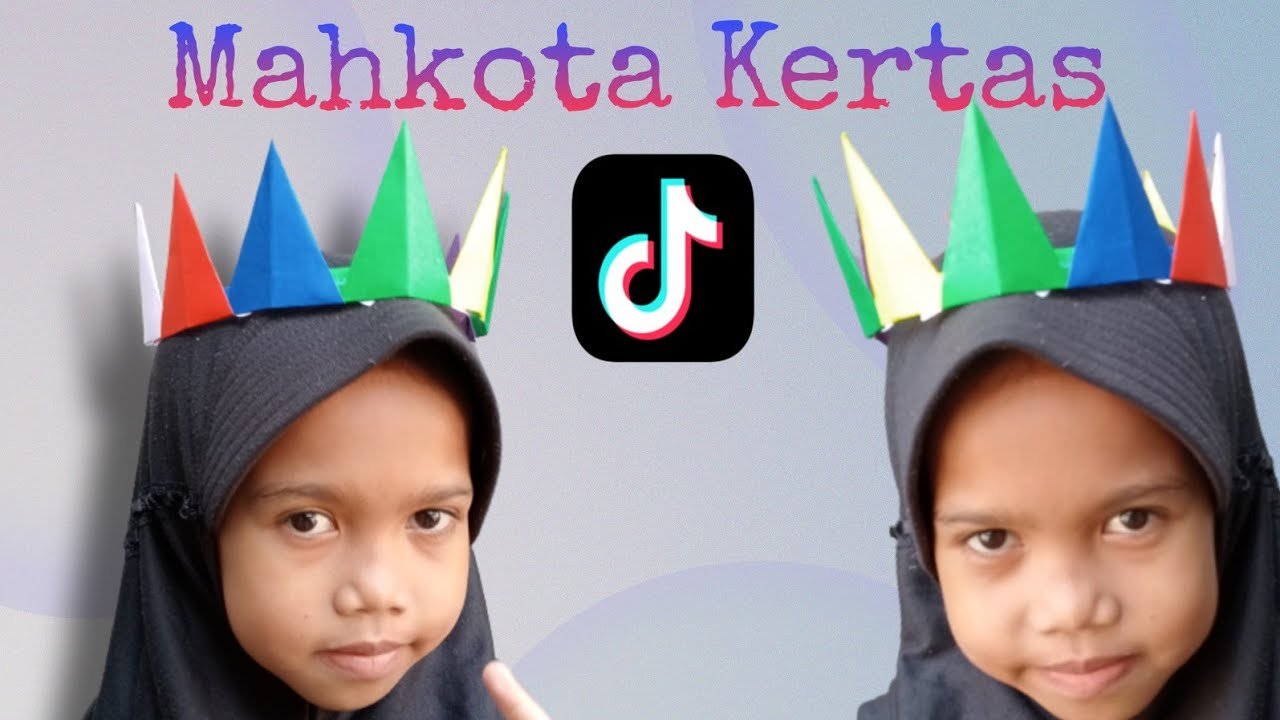 DIY || Cara Membuat Mahkota dari Kertas yang lagi Trend di Tik Tok 2022 ...