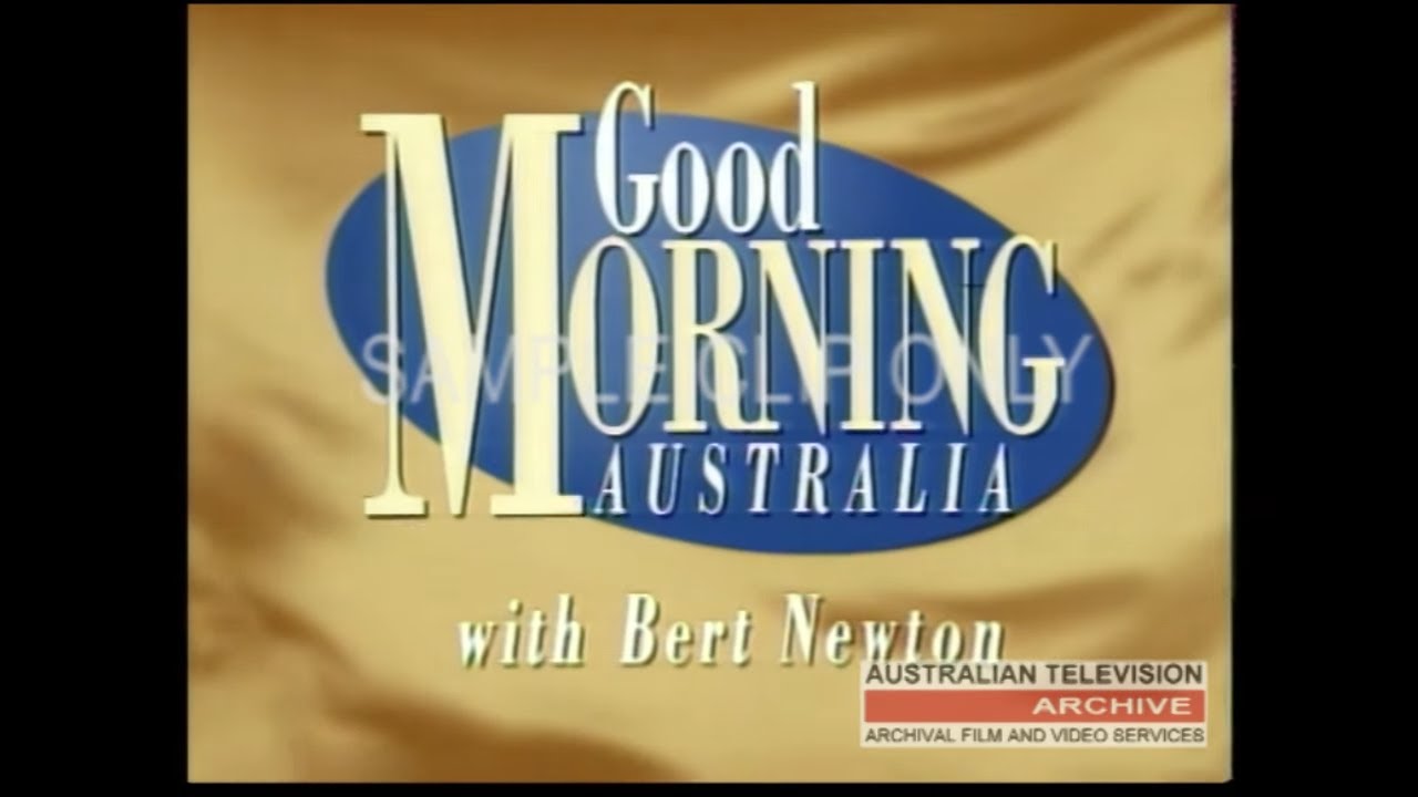 GOOD MORNING AUSTRALIA GMA (SUMMER SERIES) WITH BERT NEWTON 1995 - YouTube