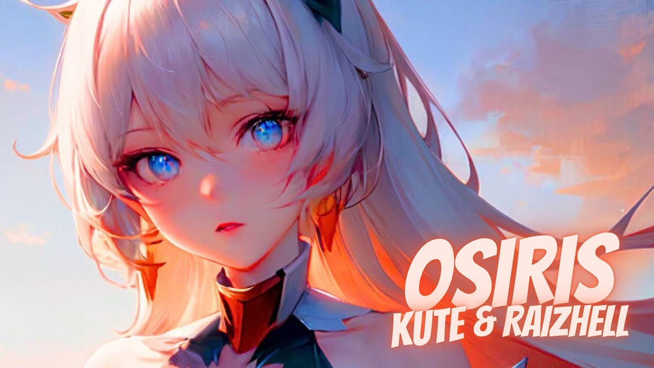 Nightcore - OSIRIS - YouTube Music