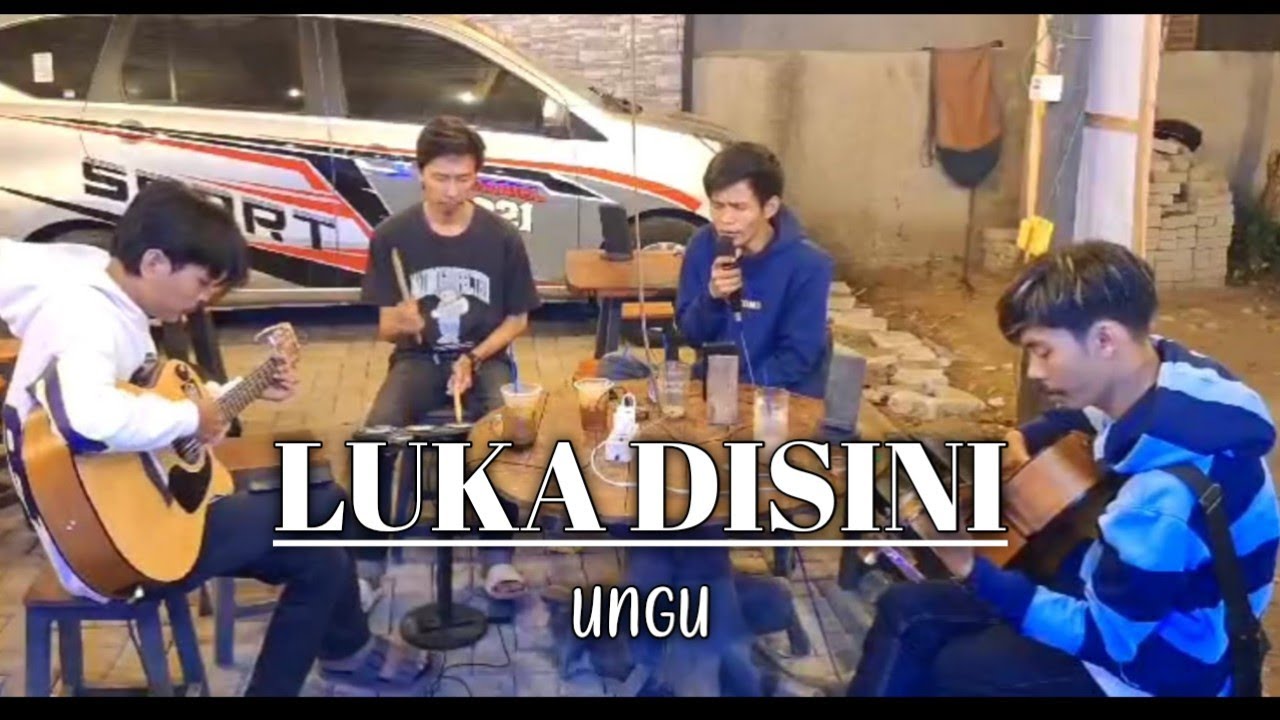 UNGU - LUKA DISINI - COVER LAGU AKUSTIK - YouTube