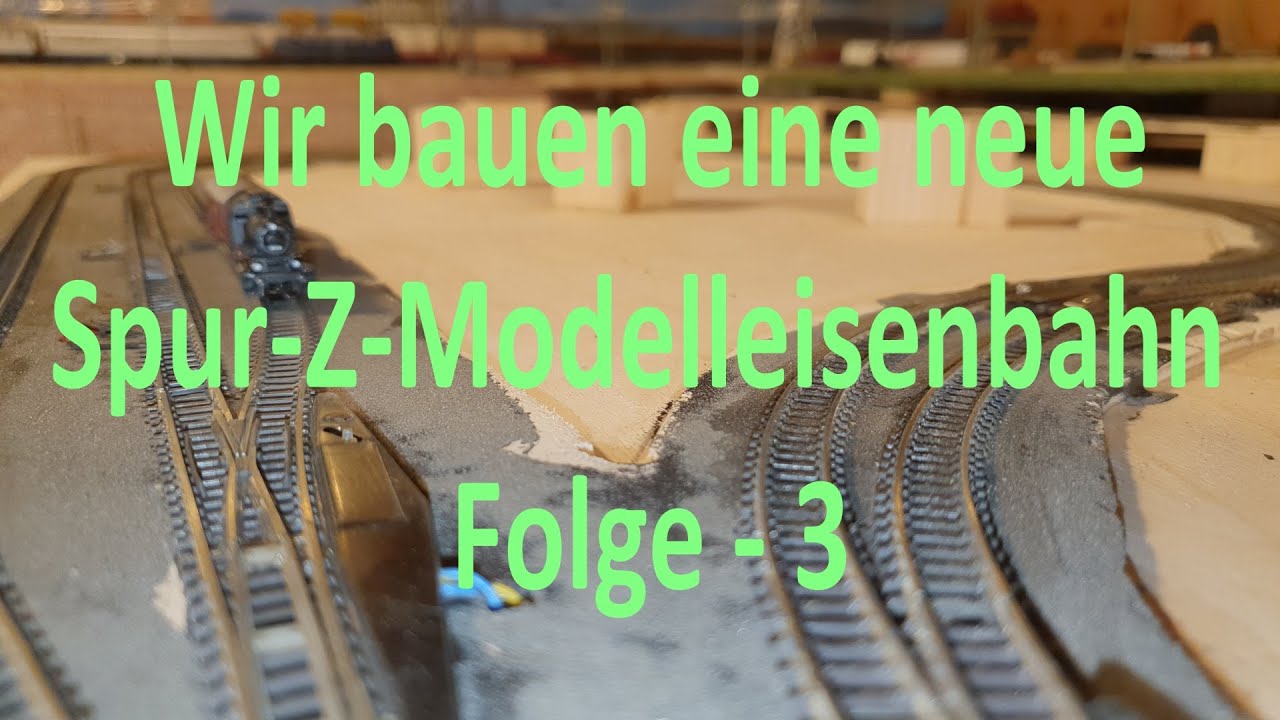 Wir bauen eine neue Spur Z Anlage - Teil 3 - Gleise und Schottern - YouTube