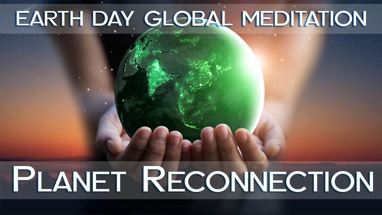 🔴 Global MEDITATION for the EARTH - guided Meditation for the Planet ...