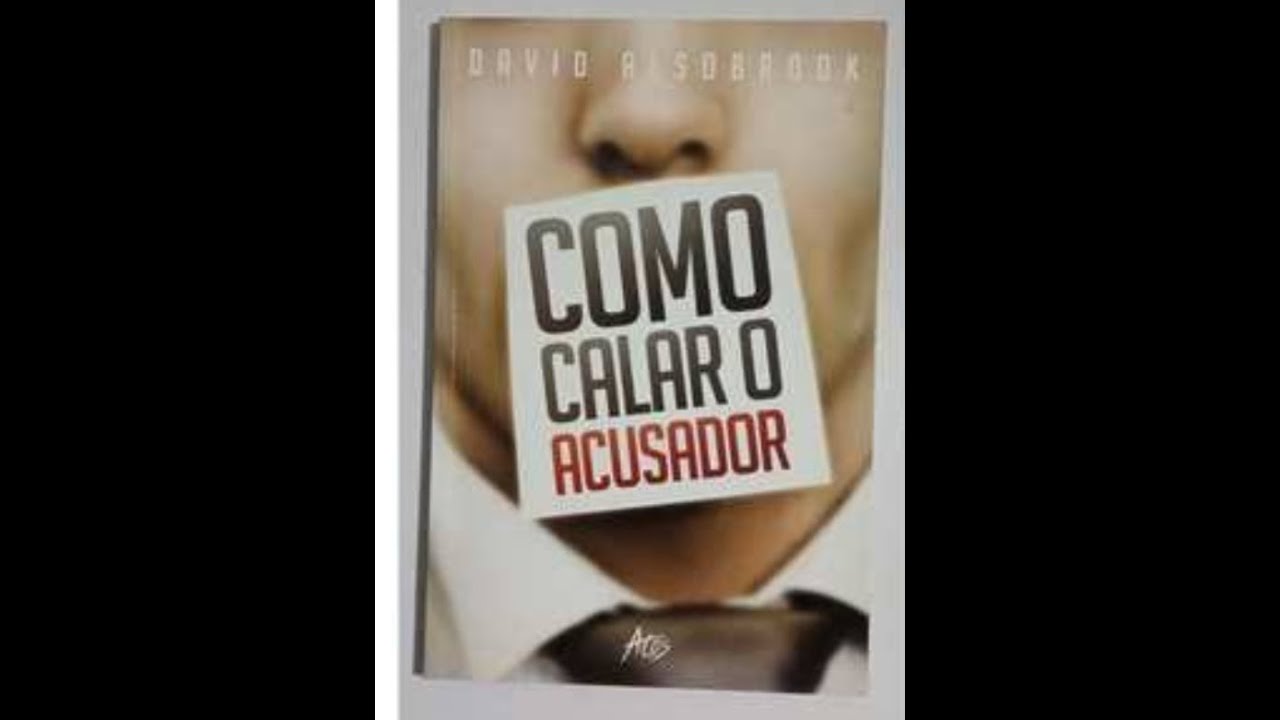 Como calar o acusador - Capítulo 3 - - Autor David Alsobrook - Editora ...