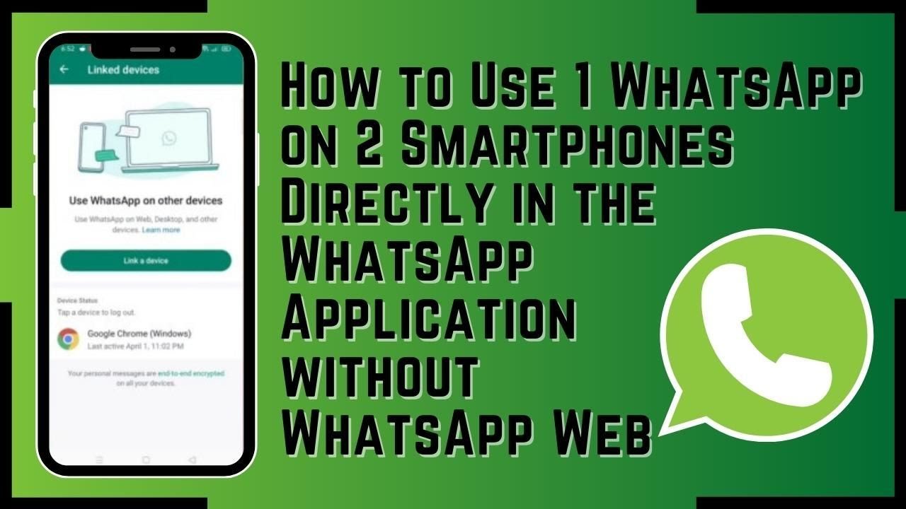 How To Use 1 WhatsApp On 2 Smartphones Directly In The WhatsApp how-to-use-1-whatsapp-on-2-smartphones-directly-in-the-whatsapp
