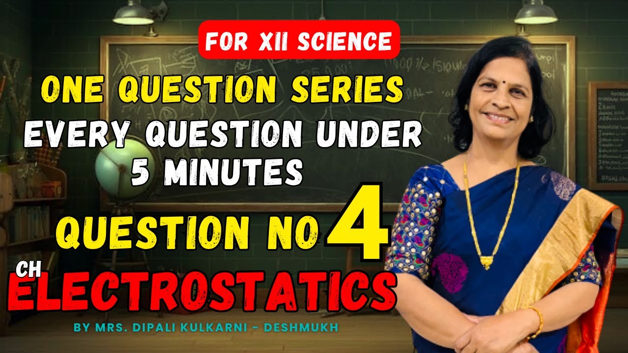 Single Question Series For CET Q.no 4 Ch-Electrostatics( Concept ...