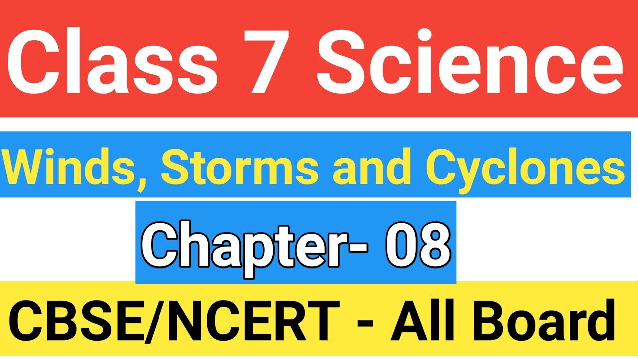 Class 7 wind storm and Cyclones_Winds storm and cyclone cbse board ...