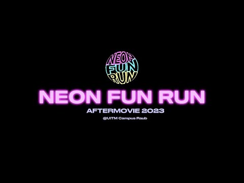 NEON FUN RUN AFTERMOVIE 2023 | UITM CAMPUS RAUB - YouTube