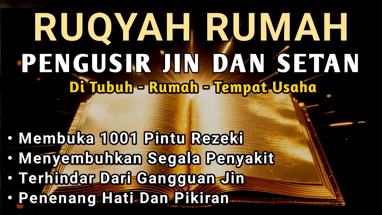 POWERFUL RUQYAH | RUQYAH RUMAH PENGUSIR JIN, SETAN & SIHIR DI RUMAH ...