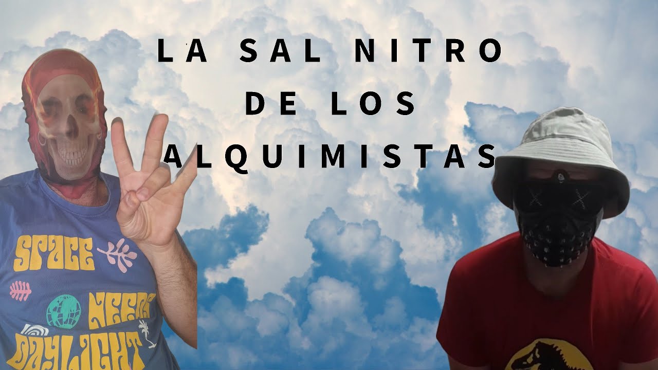 la sal nitro de los alquimistas, extracción y procedimiento parte 1 ...