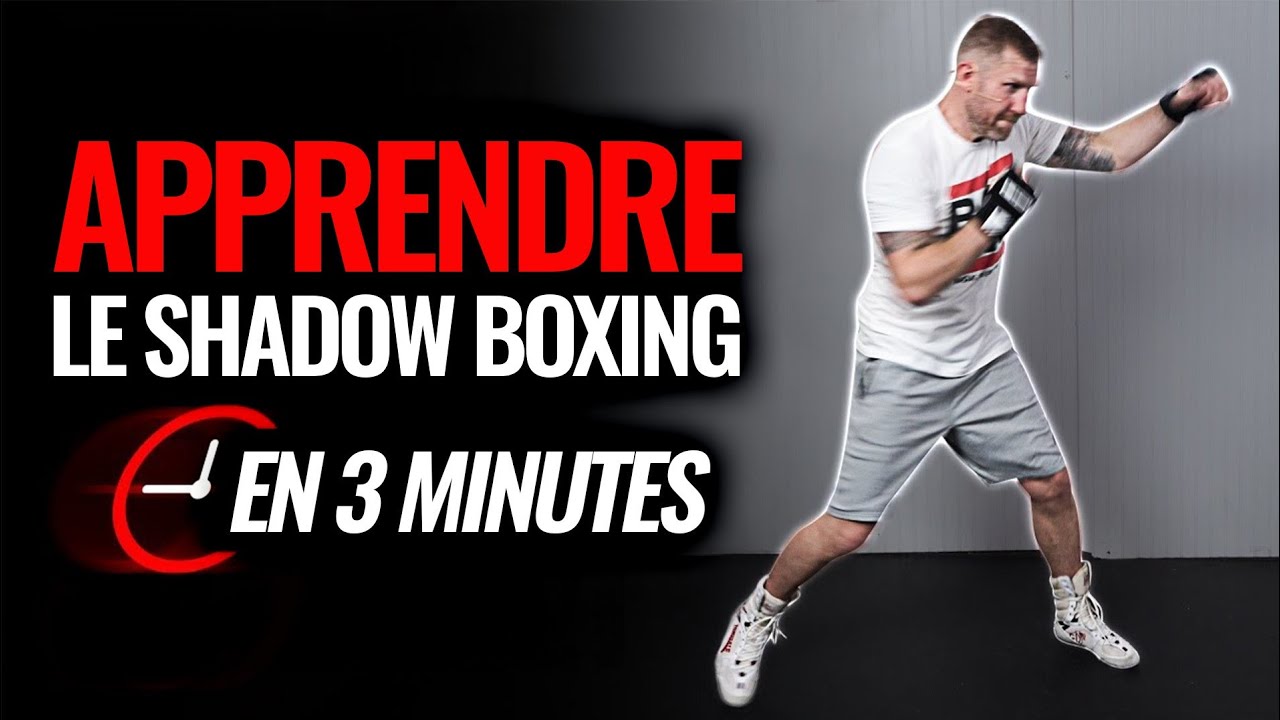 Apprendre le Shadow Boxing en 3 minutes - YouTube