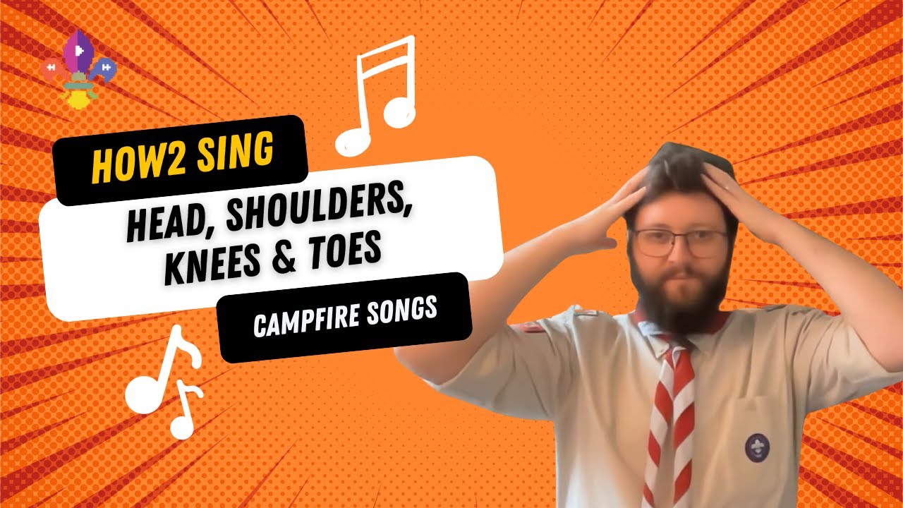 HOW2 SING Head, Shoulders, Knees & Toes | SCOUTADELIC #CampfireSong # ...