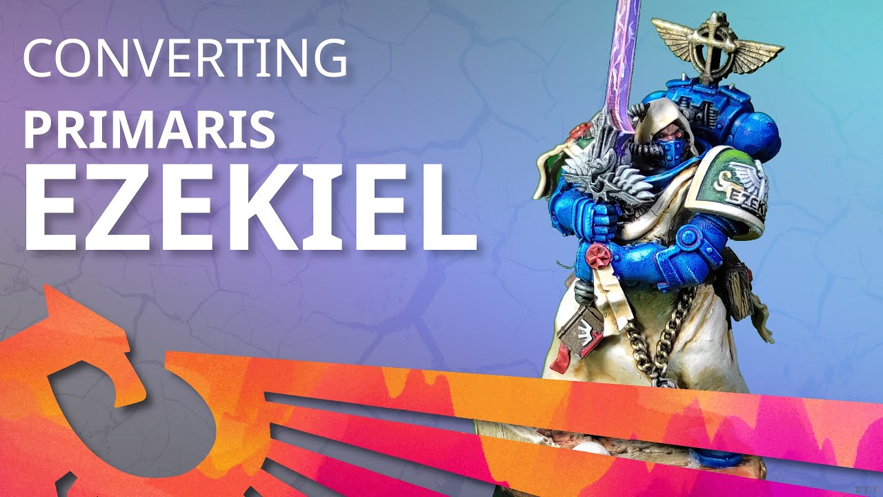 Primaris Ezekiel - [KITBASH] - YouTube