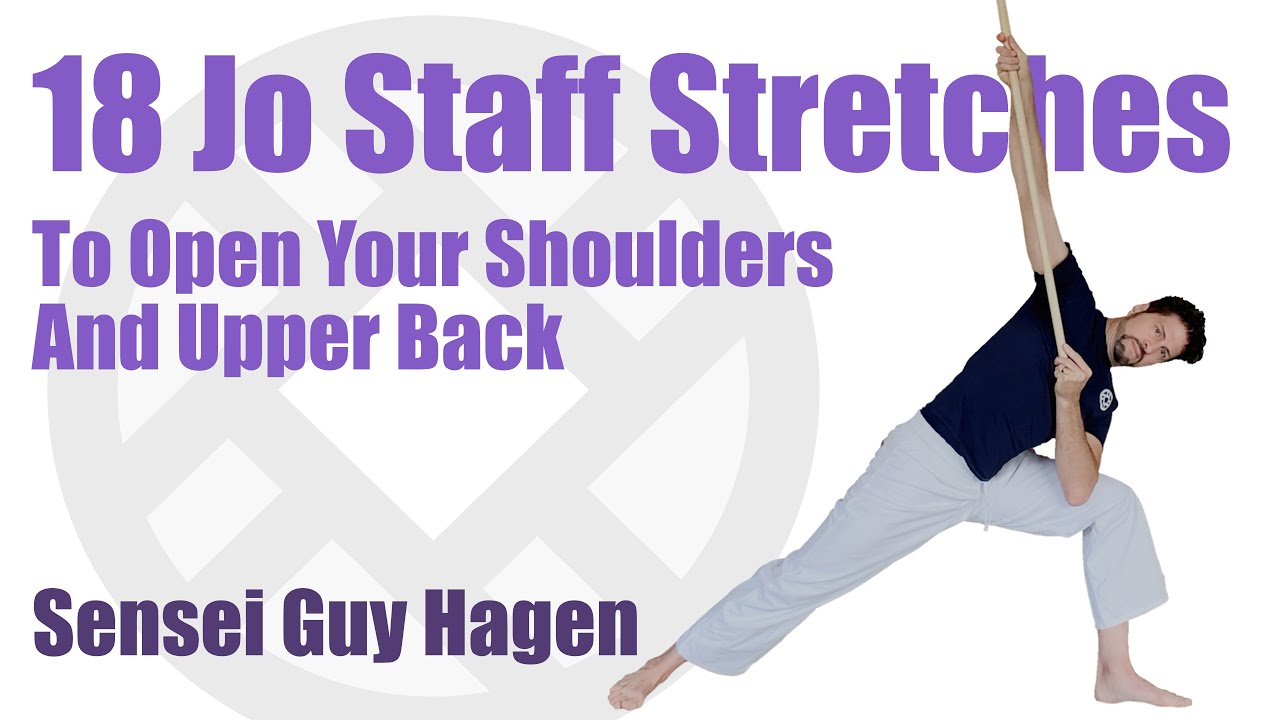 18 Jo Staff Stretches To Open Up Your Shoulders and Upper Back - YouTube