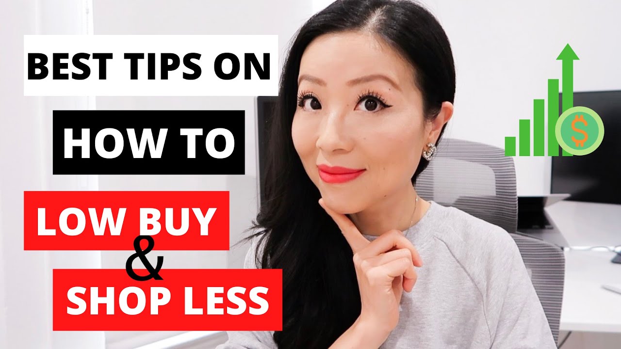 BEST TIPS ON HOW TO SUCCESSFULLY LOW BUY | HOW TO SHOP LESS - YouTube