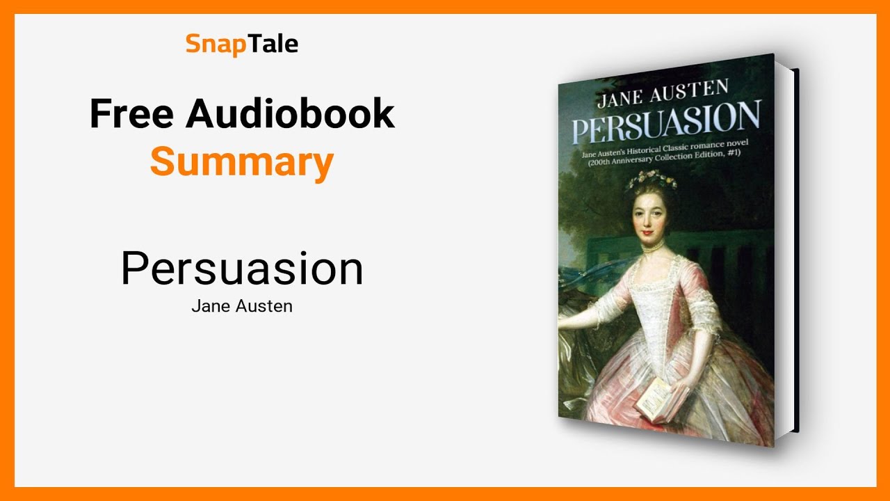 Persuasion by Jane Austen: 4 Minute Summary - YouTube