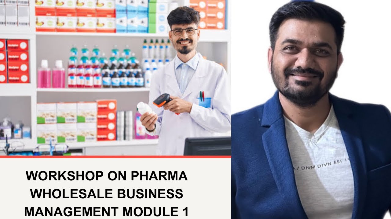Workshop on Pharma wholesale business management class 1 # ...