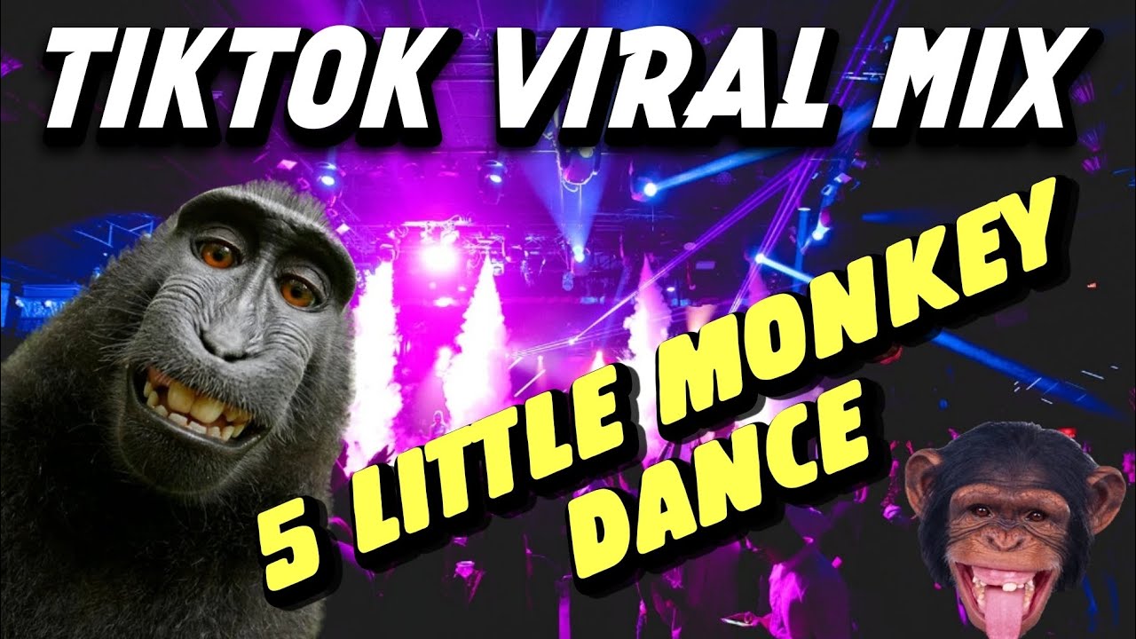5 LITTLE MONKEY HUMPY DUMPY (TIKTOK VIRAL MIX) DJ JOECEL EXCLUSIVE ...