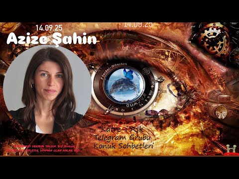 Azize Şahin Konuk Sohbeti 🪷 Katre-i Aşk 🌹♥️🦋