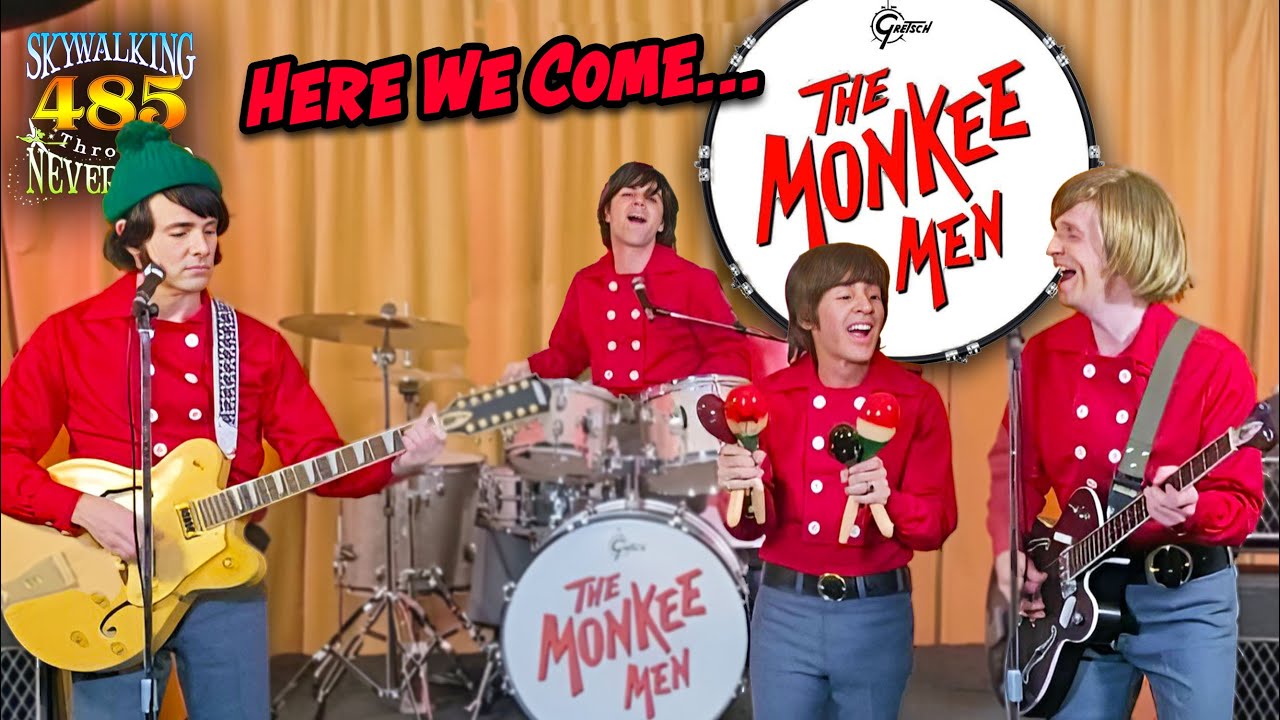 Here They Come...The Monkee Men! (Skywalking Ep 485) - YouTube