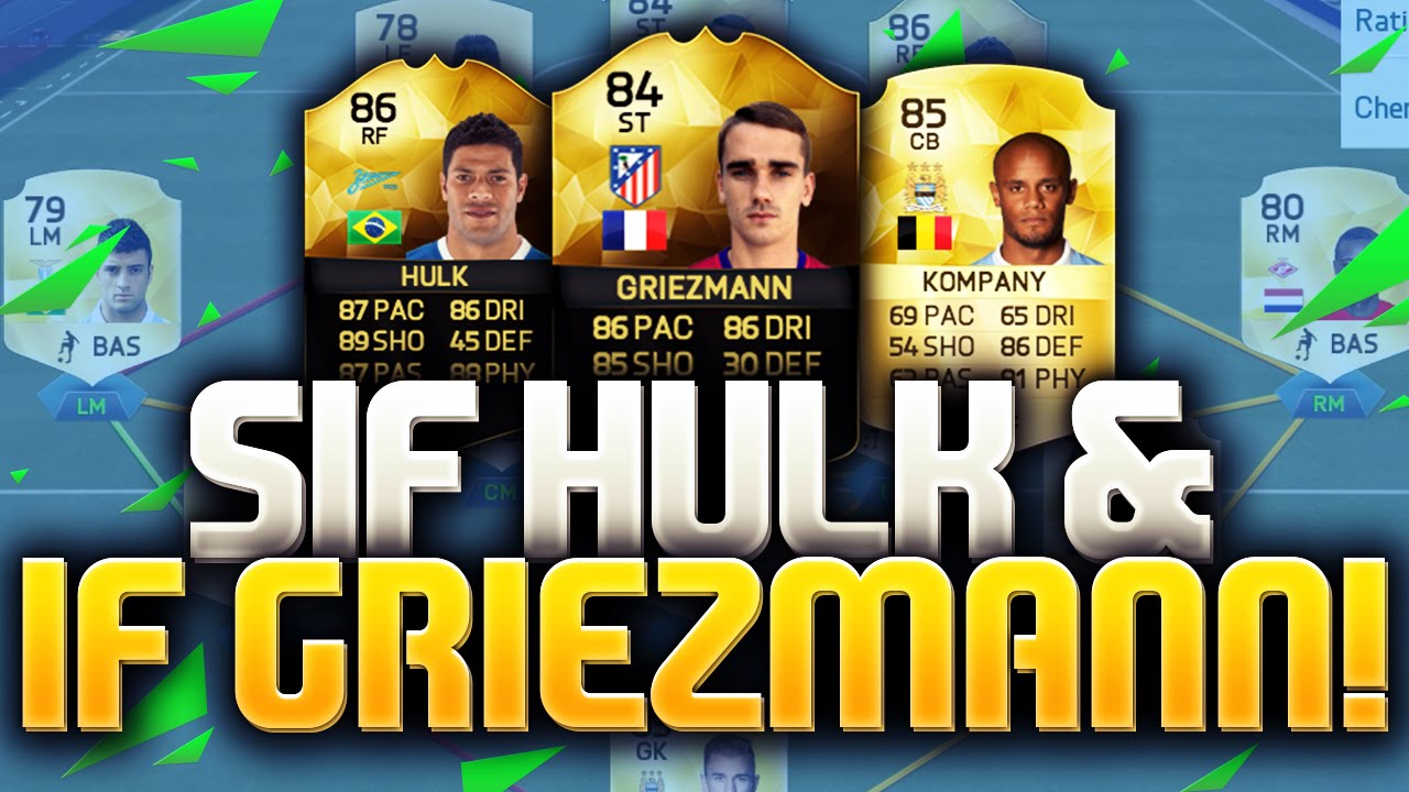 SIF HULK & IF GRIEZMANN ARE CRAZY GOOD! (FIFA 16 ULTIMATE TEAM) - YouTube
