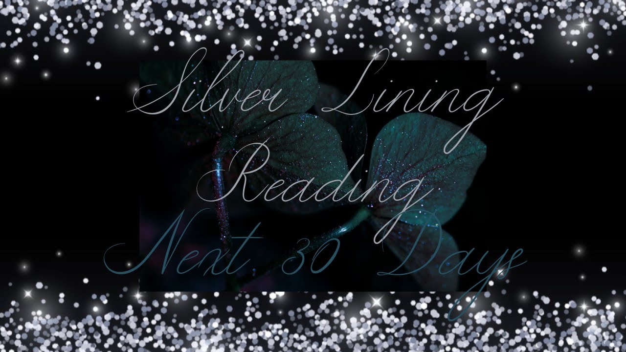 SILVER LINING Tarot/Oracle Reading🔮Next 30 days ️ ️- EARTH-FIRE-AIR ...