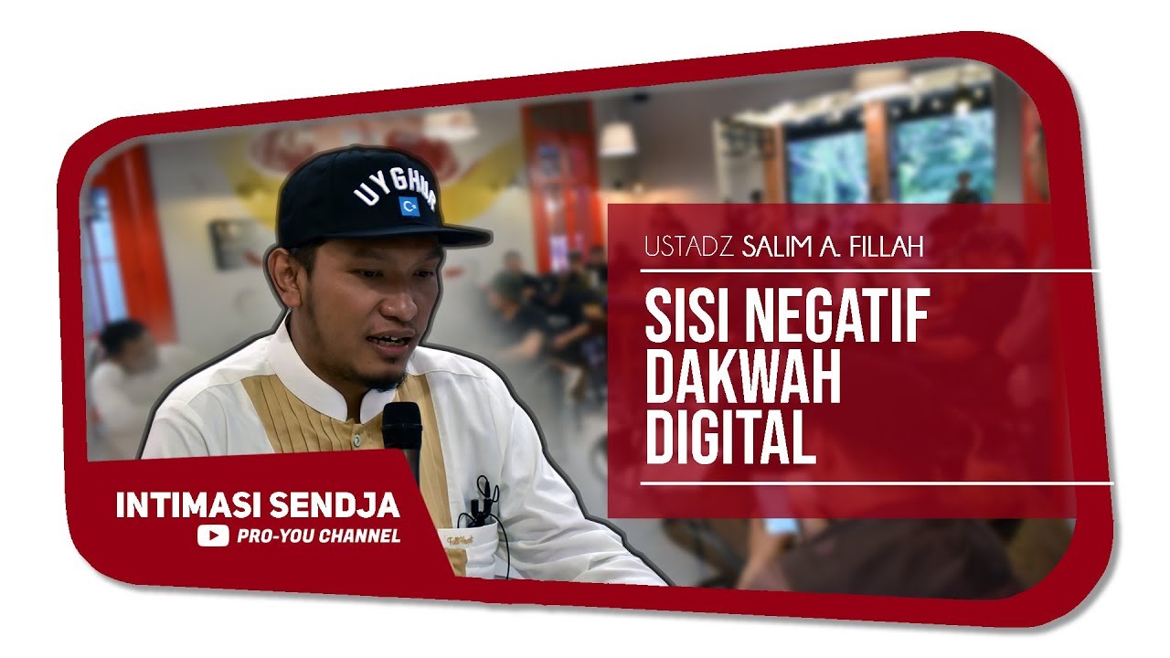 "Sisi Negatif Dakwah Digital" | Ustadz Salim A. Fillah | INTIMASI SENDJA - YouTube