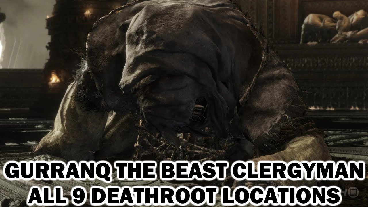Elden Ring: Gurranq Beast Clergyman All 9 Deathroot Locations and ...