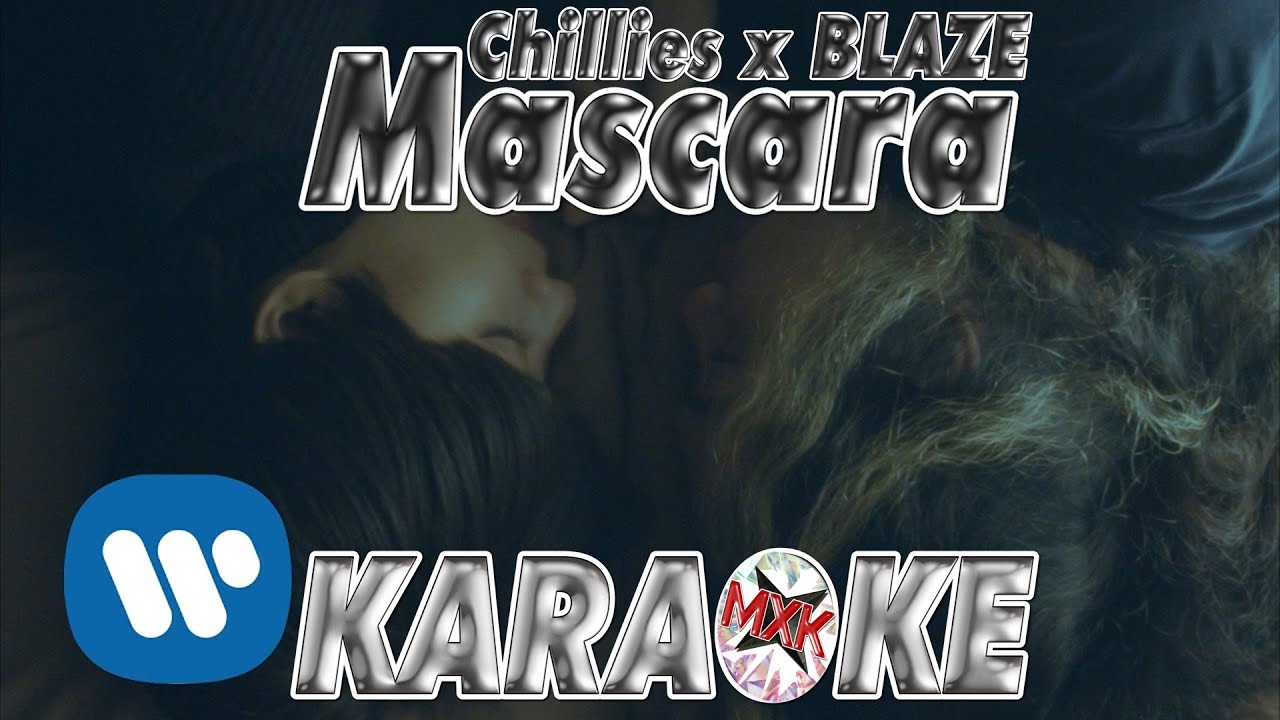 Mascara - Chillies x BLAZE - VKARAOKE 🎤 - YouTube Music