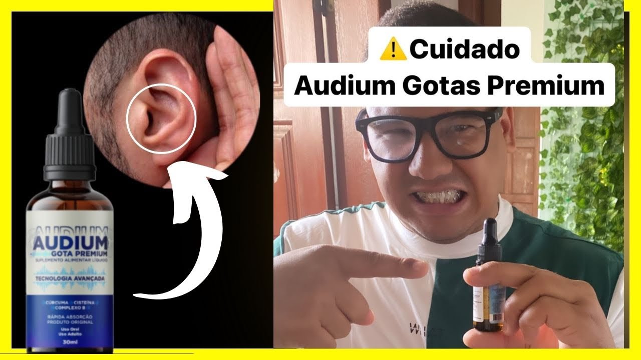 Audium Gotas -((CUIDADO)) Audium Gotas Premium - Audium Gotas Funciona? É Bom? Depoimentos - YouTube