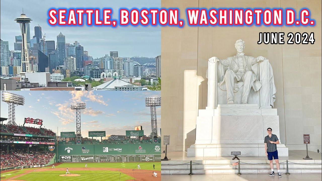 Seattle, Boston, Washington D.C. - June 2024 - YouTube