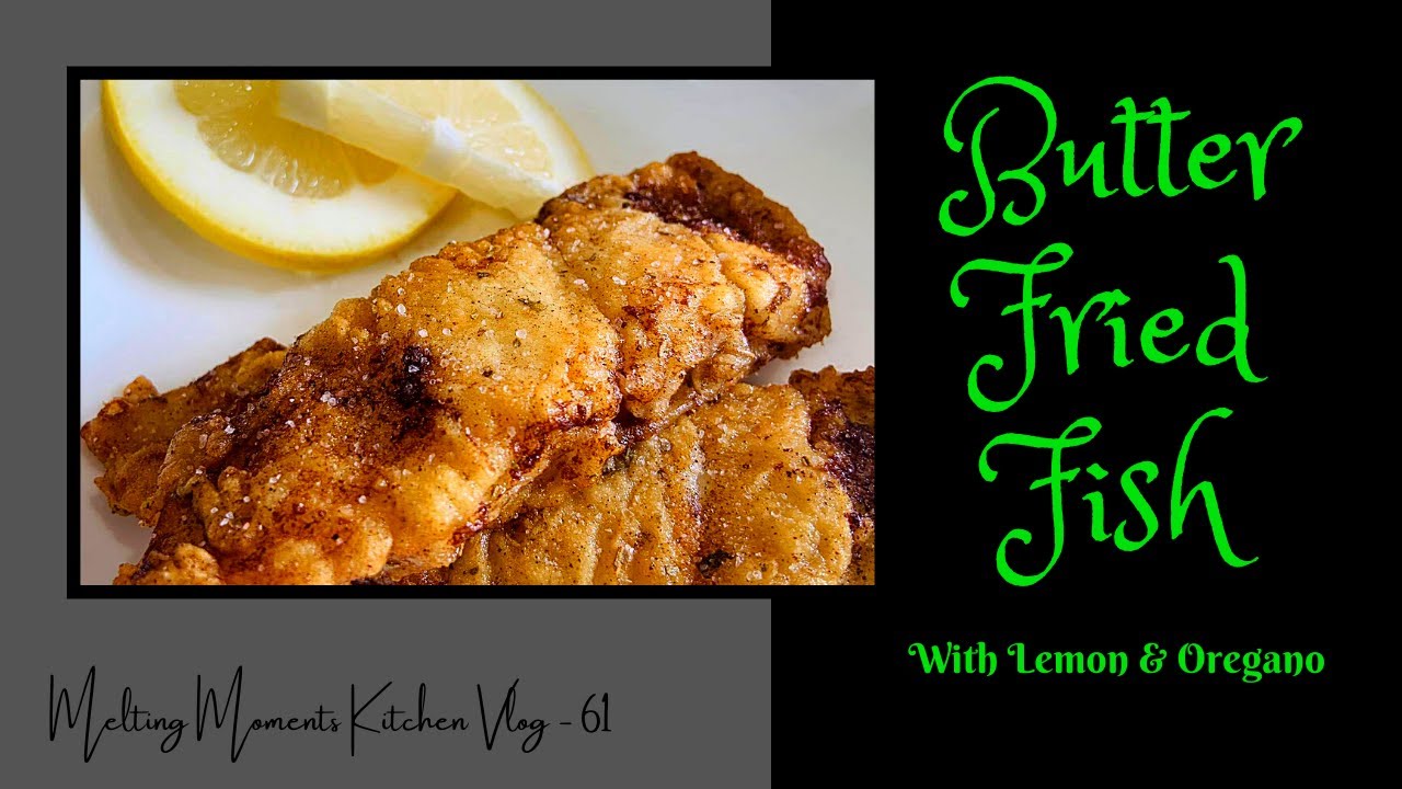 Butter Fried Fish With Lemon And Oregano | Vlog – 61 # ...