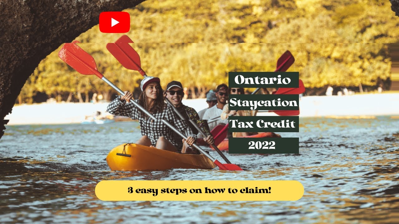 Ontario Staycation Tax Credit 2022 - how to claim. - YouTube