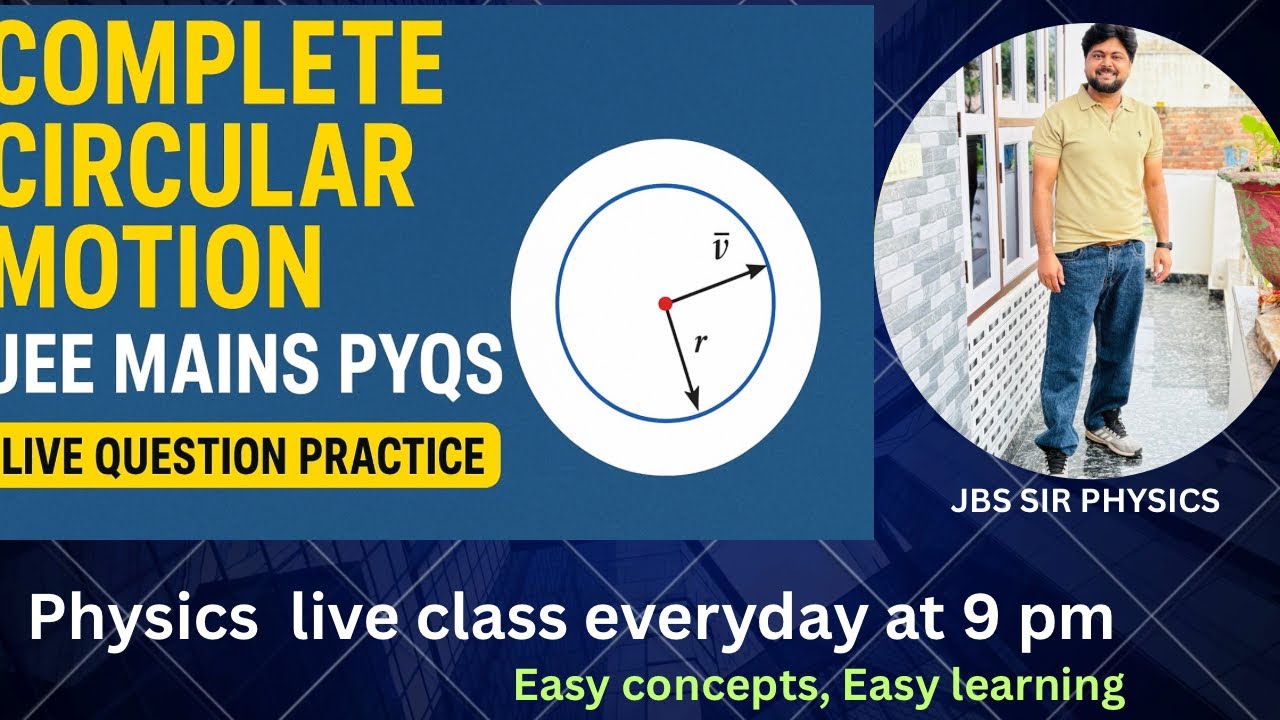 Complete Circular Motion | JEE Mains PYQs | Live Question Practice | Physics for JEE 2026 # ...