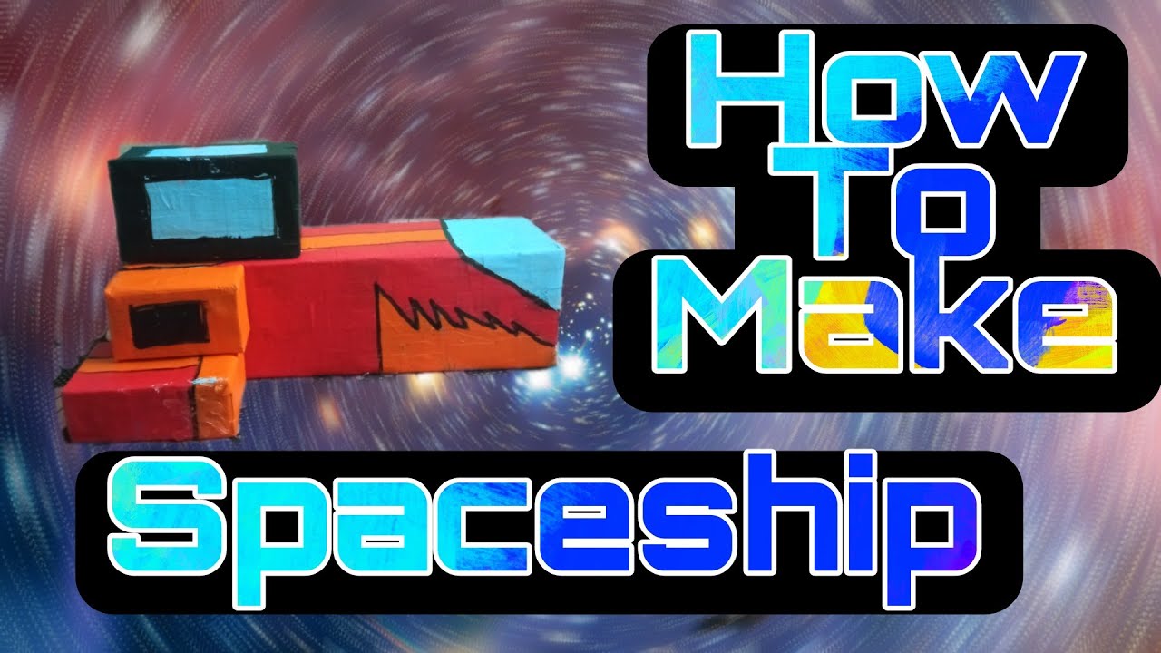 How to make Spaceship with box - YouTube